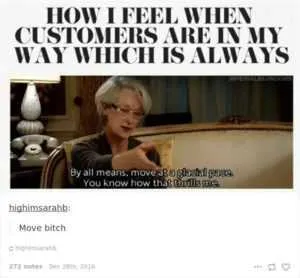 33 Memes For Every Retail Worker Or Customer Service Worker