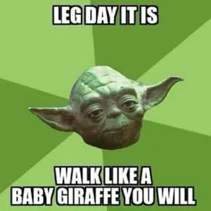 36 Hilarious Leg Day Memes For When You're Sore And Feel Like Dying