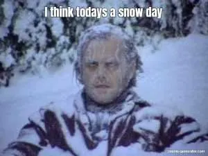 43 Snow Day Memes Because It's A Fricking Blizzard Out There