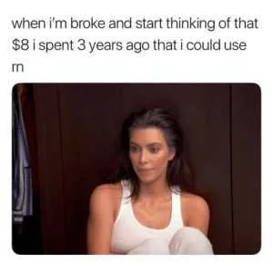 30 Hilarious Broke AF Memes For When The Only Thing You Can Pay Is ...