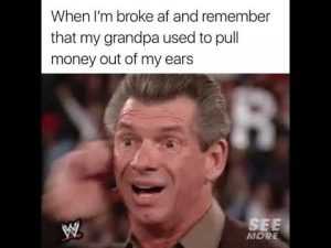 30 Hilarious Broke AF Memes For When The Only Thing You Can Pay Is ...