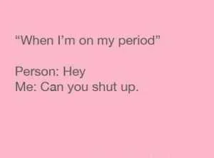 31 Funny PMS Memes For You To Enjoy In Between The Tears And Rage