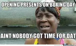 21 Boxing Day Memes That You Won't Want To Take Back
