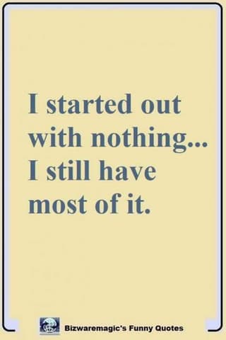 30 Funny Snappy And Hilarious Quotes