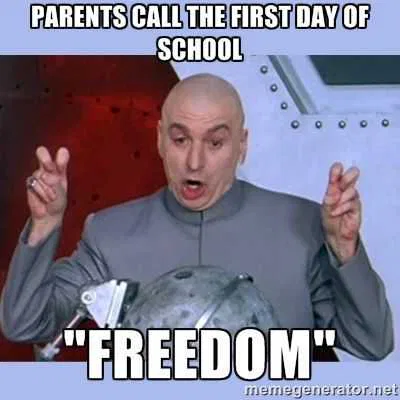 31 Funny First Day Of School Memes For Parents To Celebrate