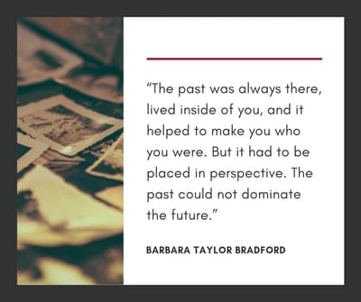 31 Great Inspirational Quotes About The Past And Making A Great Future