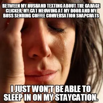 20 Staycation Memes Because Most Of Us Are At La Home Resort. | The ...