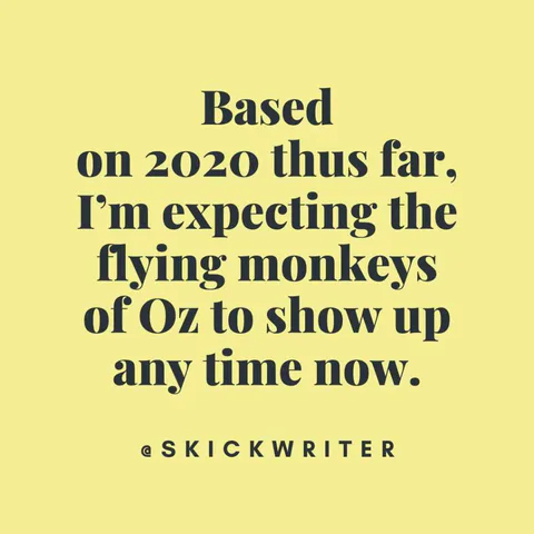 12 Funny 2020 Quotes About The Nightmare That Is The Year 2020