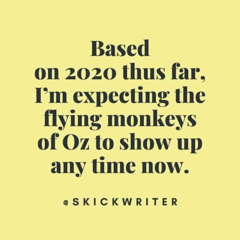 12 Funny 2020 Quotes About The Nightmare That Is The Year 2020