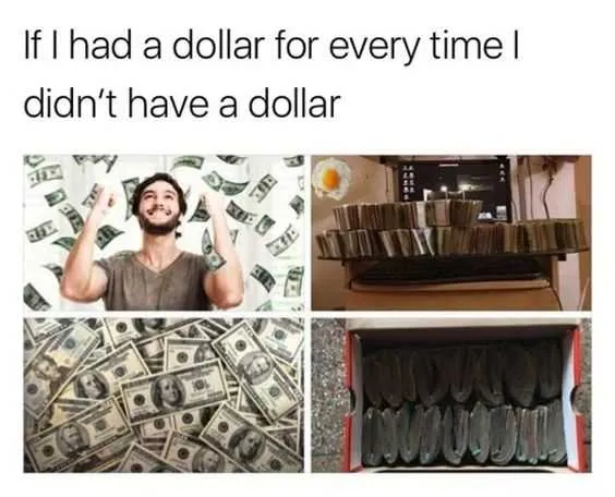 42 Memes For Everyone Who's Been Broke | Brokememes