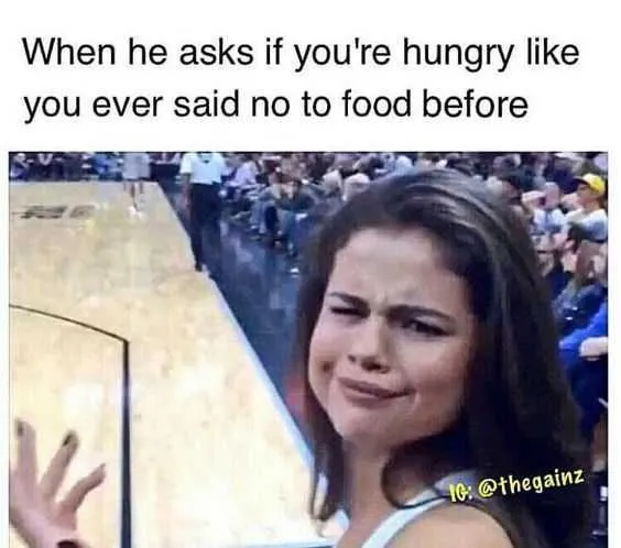 37 Hilarious Food Memes For Anyone Who Just Wants To Eat Everything