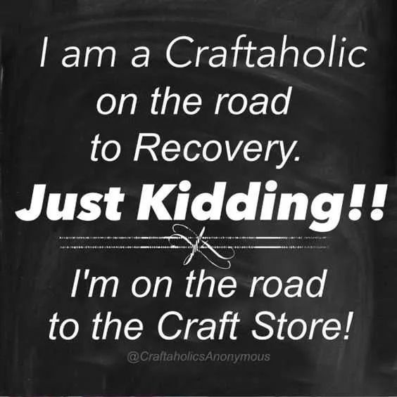 24 Crafting Memes That Are Way True For Crafting Junkies