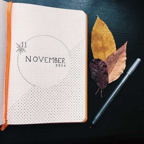 35 Beautiful And Enchanting November Bujo Ideas For Your Bullet Journal
