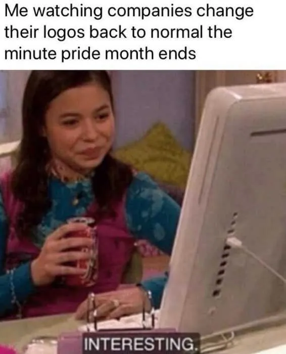 26 Funny Pride Memes About Corporations Celebrating Pride | The Funny ...
