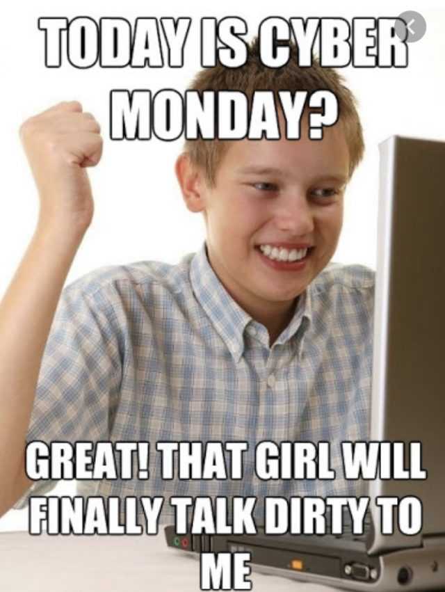 26 Funny Cyber Monday Memes You Can Scroll Through While You Wait For ...
