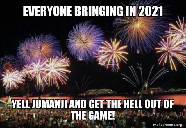 22 Funny New Years Memes Because 2021 Is ALMOST Here