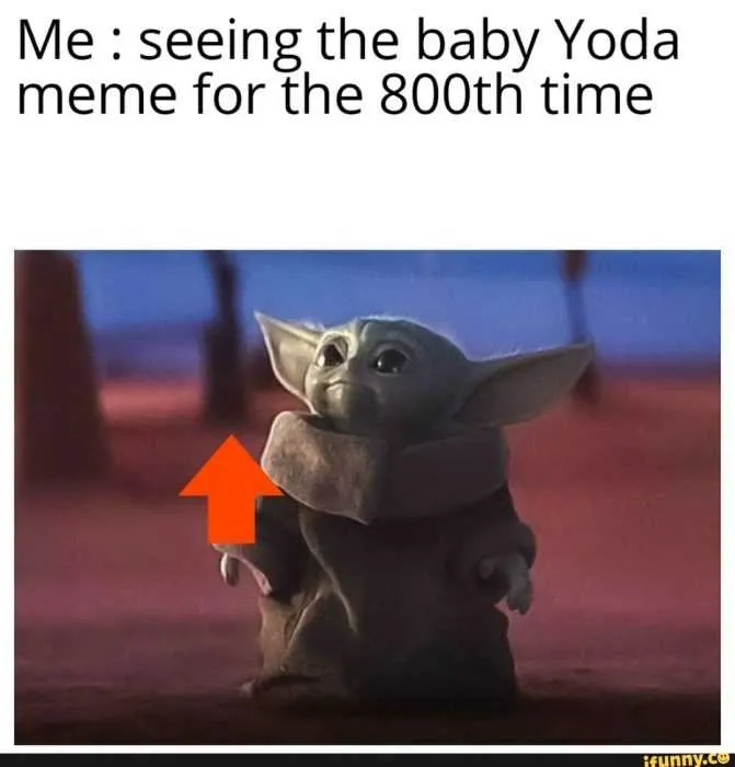 40 More Baby Yoda Memes Because Posting Them Is The Way