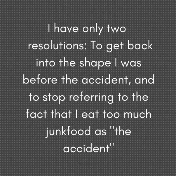 15 Funny Quotes To Help You Feel Better About Breaking Your New Year's ...