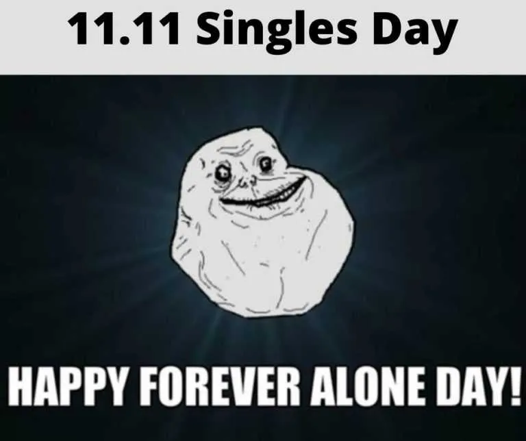 14 Funny Singles Day Memes To Celebrate Retailers Making Bank At Our ...